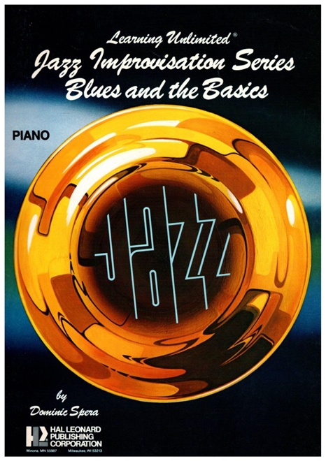 Jazz Improvisation Series-Blues And Basics - Método de jazz/blues para piano, princípios e ...