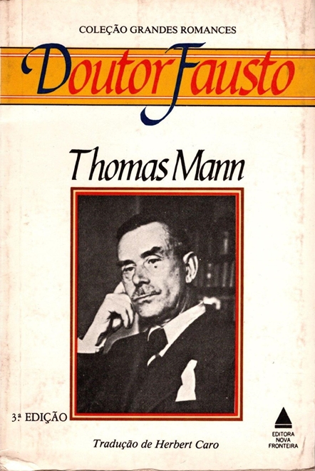 Doutor Fausto - Coleção Grandes Romances III Edição de Thomas Mann ...