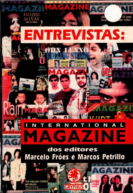 Entrevistas: International Magazine, de Marcelo Froes e Marcos Petrillo ...