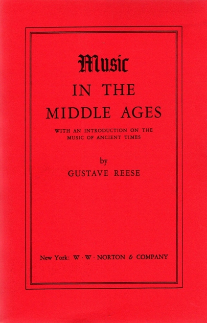 Music In The Middle Ages, Música na Idade Média de Gustave Reese ...