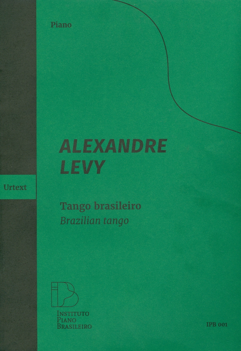 Tango Brasileiro - Brazilian Tango - Tango Brasileiro - Instituto Piano ...