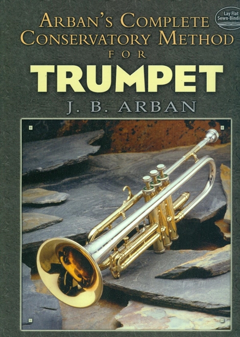Versão do método Arban para trompete, reorganizado pedagogicamente para facilitar o estudo ...