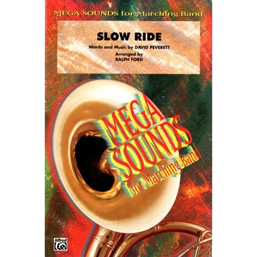 Slow Ride - Marching Band - Slow Ride - Marching Band - Alfred