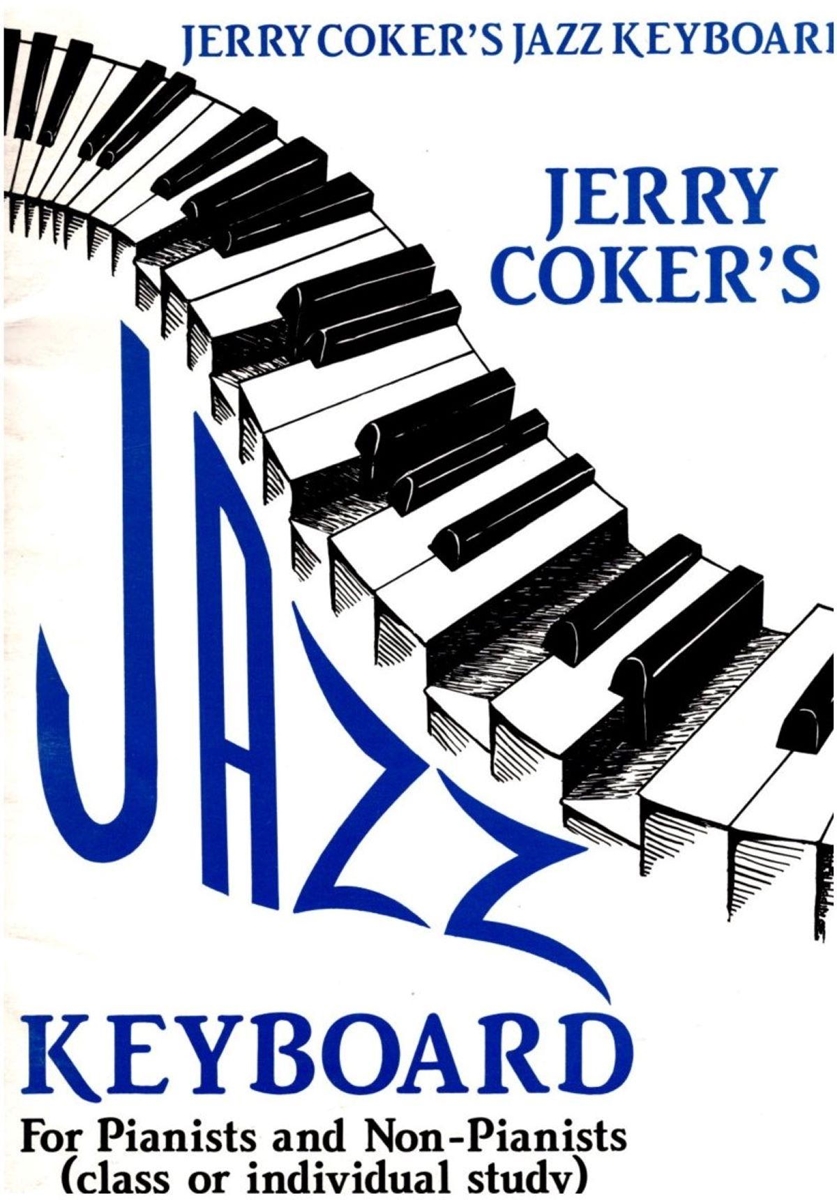 Jazz Keyboard For Pianist And Non-Pianist Jerry Coker - Jazz Keyboard ...